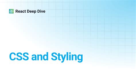 Css And Styling React Deep Dive