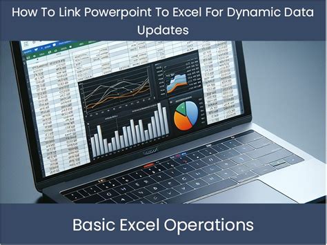Tutoriel Excel Comment Lier Powerpoint à Excel Pour Les Mises à Jour