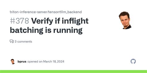 Verify If Inflight Batching Is Running · Issue 378 · Triton Inference
