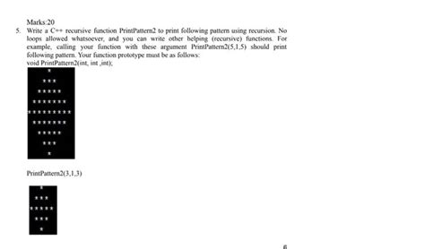 Solved Marks20 5 Write A C Recursive Function Printpattern2 To