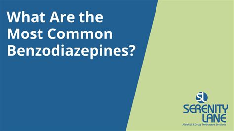 Most Common Benzodiazepines Serenity Lane