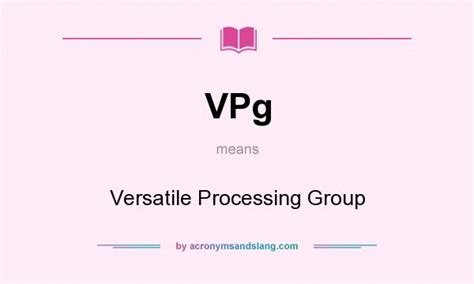 Vpg Versatile Processing Group In Undefined By