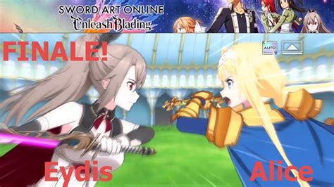 The Finale In Sword Art Online Unleash Blading Eydis And Alice Final