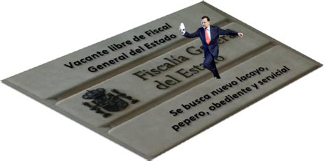 Fiscalia General del Estado en España busca nuevo lacayo TOP es Diario Digital