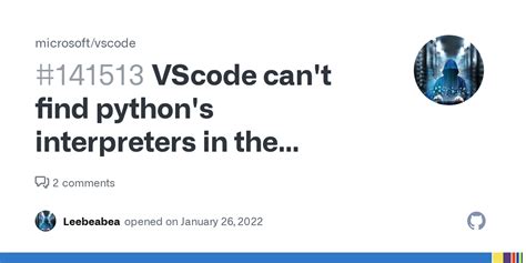 vscode can t find python s interpreters in the computer · issue 141513