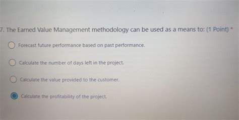 Solved The Earned Value Management Methodology Can Be Used