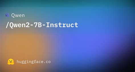Qwen Qwen2 7B Instruct Hugging Face