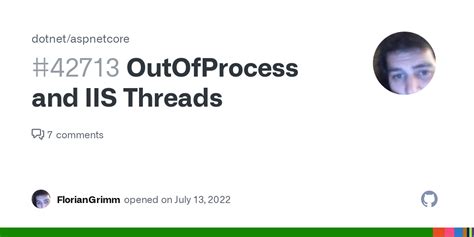 outofprocess and iis threads · issue 42713 · dotnet aspnetcore · github
