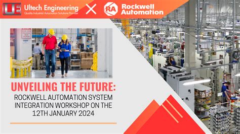 Unveiling The Future Rockwell Automation System Integration Workshop