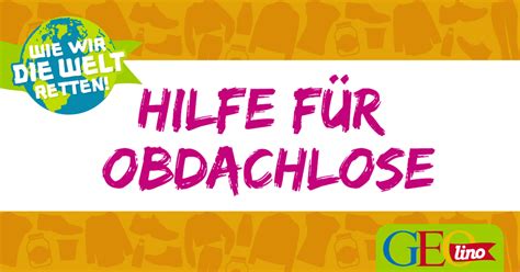 Gesellschaft So könnt ihr Obdachlosen helfen GEOLINO