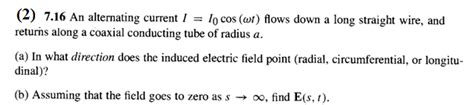 solved 2 7 16 an alternating current i lo cos wt flows