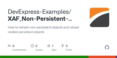 GitHub DevExpress Examples XAF Non Persistent Objects Reloading Demo