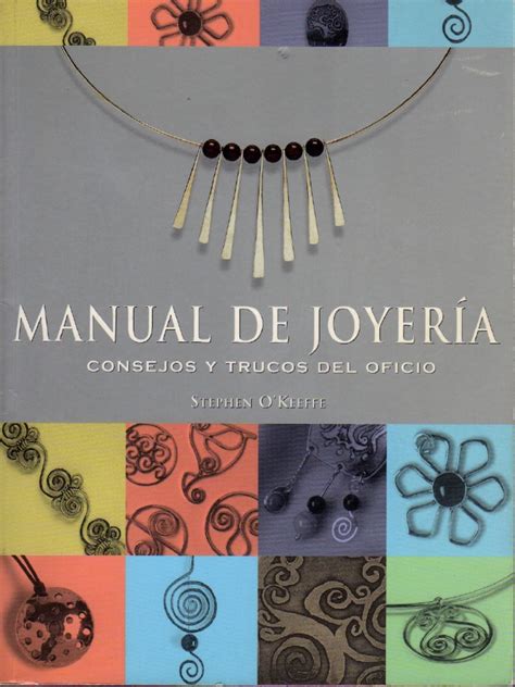 Manual De Joyeria Consejos Y Trucos Del Oficio Stephen O Keeffe Pdf Pdf