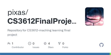 Github Pixas Cs3612finalproject Repository For Cs3612 Maching Learning Final Project
