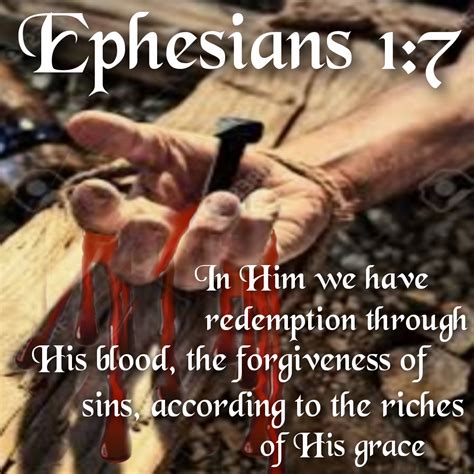 In Him We Have Redemption Through His Blood The Forgiveness Of Sins