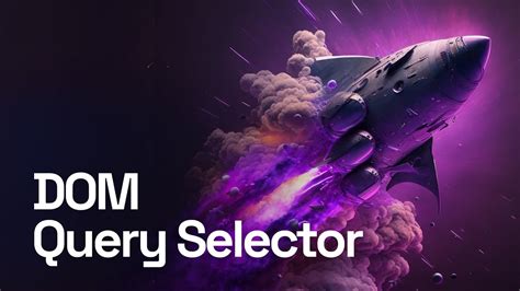 28 Queries Dom Query Selector Modern Frontend Testing Youtube