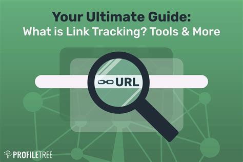 Your Ultimate Guide What Is Link Tracking Tools And More Profiletree
