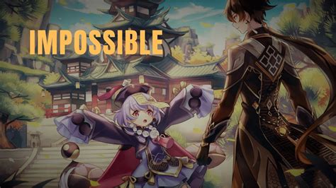Genshin Impact Amv Impossible Genshin Impact Videos
