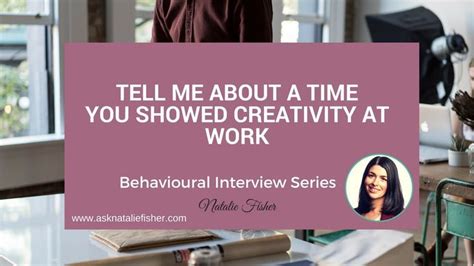 Behavioural Interview Question -Tell me about a time you showed creativi... | Behavioral ...