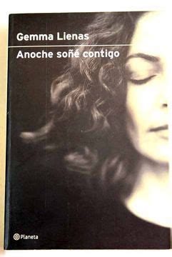 Libro Anoche soñé contigo De Lienas Gemma Buscalibre