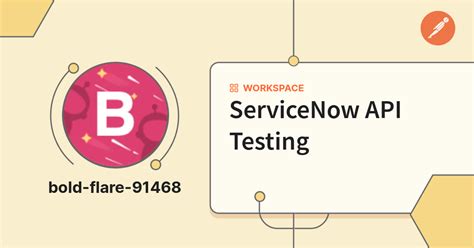 servicenow api testing postman api network