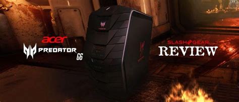 Acer Predator G6 Review War Machine