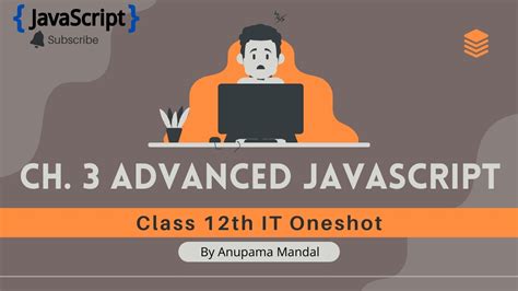 Ch 3 Advanced Javascript Oneshot Class 12th It Hsc Class 12th It