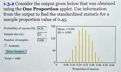 132 Consider The Output Given Below That Was Obtained Using The One Proportion Applet Use