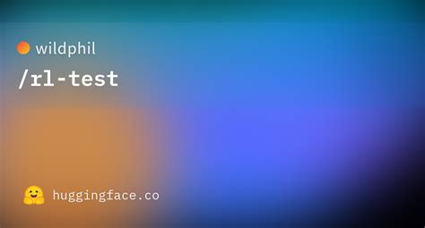 Wildphil Rl Test Hugging Face
