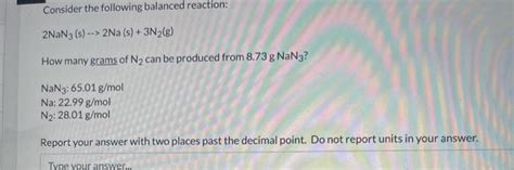 Solved Consider The Following Balanced Reaction 2nan3