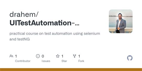 GitHub Drahem UITestAutomation Practice Course Practical Course On