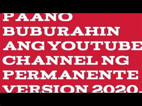 Paano e-delete ang YouTube channel Ng permanently (2020 version) - YouTube