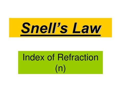 Ppt Snells Law Powerpoint Presentation Free Download Id5579006