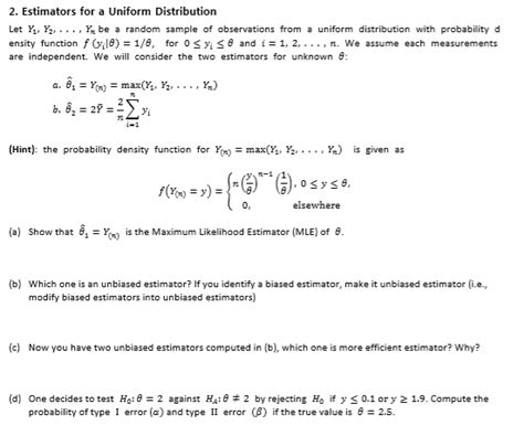 Solved 2 Estimators For A Uniform Distribution Let Y Y