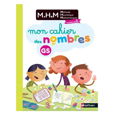 Méthode Heuristique Mathématiques maternelle GS Mon cahier des nombres
