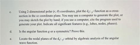 Solved Consider The The Dx2−y2 Orbital Which Has The