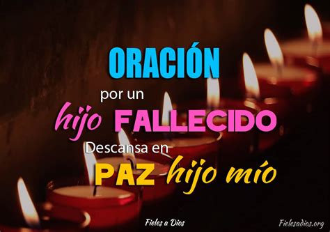 Oración por un Hijo Fallecido Descansa en Paz Hijo Mío Fieles a Dios