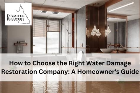 How To Select A Water Damage Restoration Company Disaster Recovery QLD