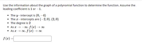 Solved Use The Information About The Graph Of A Polynomial Chegg Com