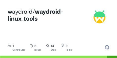 GitHub Waydroid Waydroid Linux Tools