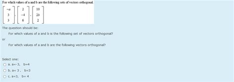 Solved For Which Values Of A And B Are The Following Sets Of Chegg