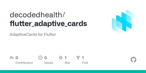 Github Decodedhealth Flutter Adaptive Cards Adaptivecards For Flutter