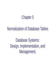 chapter05-Normalization of Database Tables.pptx - Chapter 5 Normalization of Database Tables ...