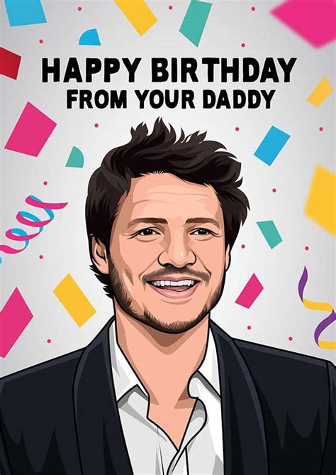 Pedro Pascal Birthday Card T Delivery Uk