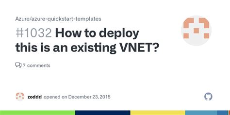 How To Deploy This Is An Existing Vnet · Issue 1032 · Azureazure Quickstart Templates · Github