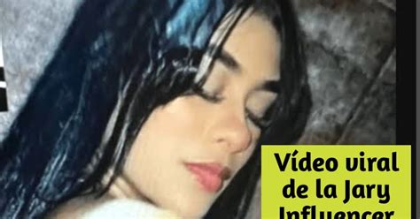 Vídeo viral de la Jary Influencer que está circulando por internet Trending