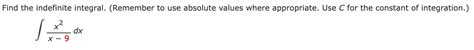 Solved Find The Indefinite Integral Remember To Use Chegg