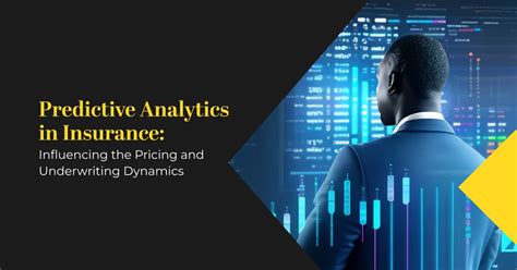 predictive analytics in insurance pricing and underwriting dynamics
