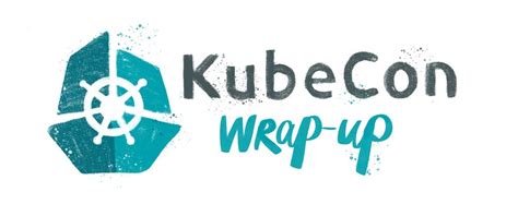 cyberark cncf kubecon 2018 wrap up cyberark developer