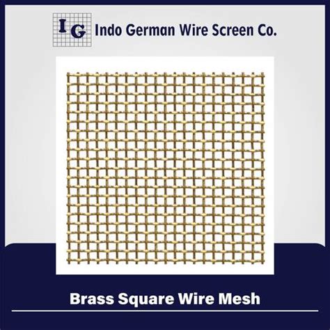 Brass Square Wire Mesh At Best Price In Mumbai Indo German Wire
